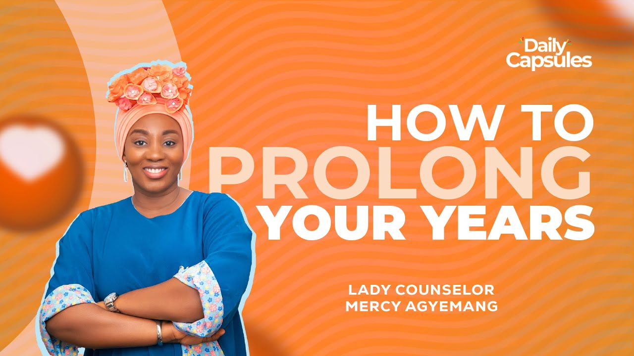 How To Prolong Your Years || Daily Capsules || 3-11-23 - YouTube