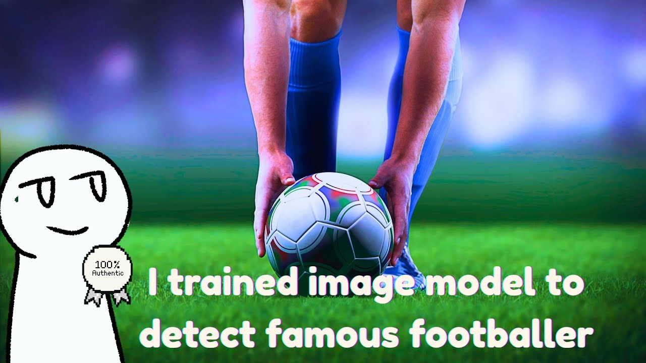 I tried creating an image model to detect famous footballer faces using ...
