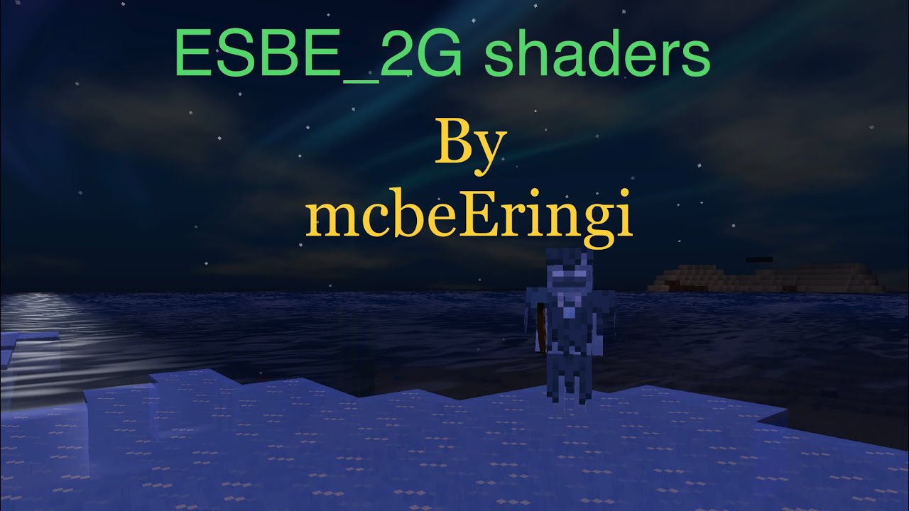 Most beautiful shaders on Minecraft. ESBE_2G shaders by mcbeEringi ...