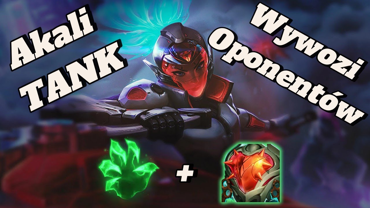 || Akali TOP || Build pod TANKA to niezła zabawa xD - YouTube