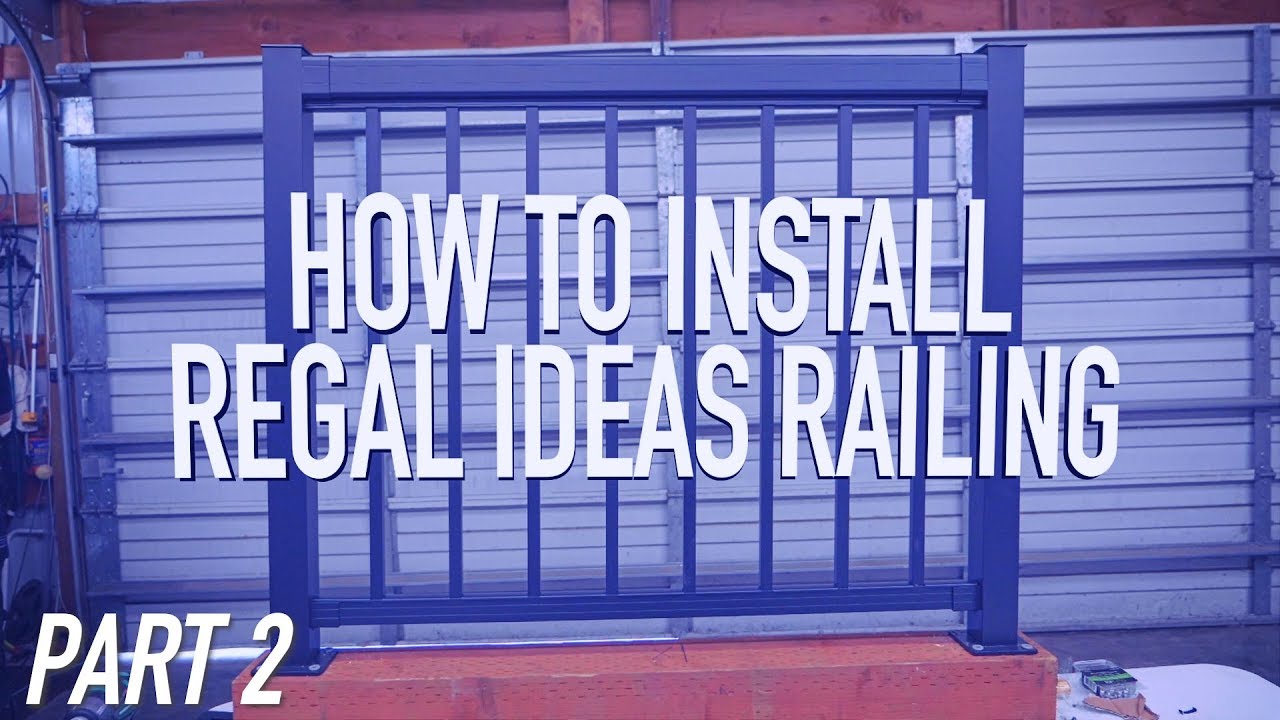 How To Install Regal Ideas Railing PART 2: Top & Bottom Rail || Dr ...
