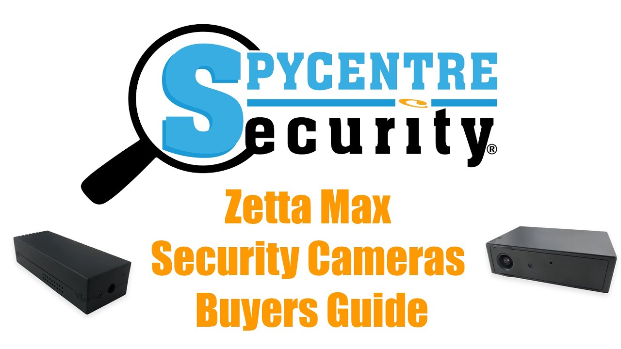 Zetta Max Security Cameras - Buyers Guide - YouTube