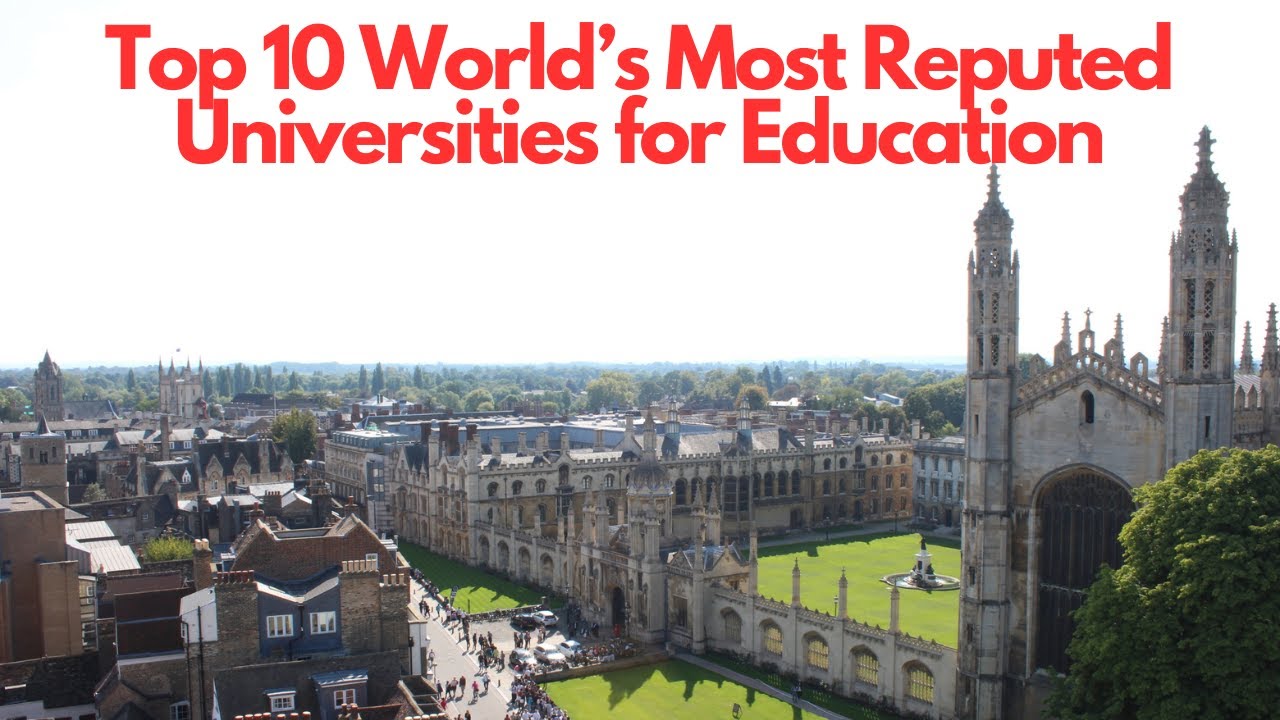 Top 10 World’s Most Reputed Universities for Education by Mentority ...