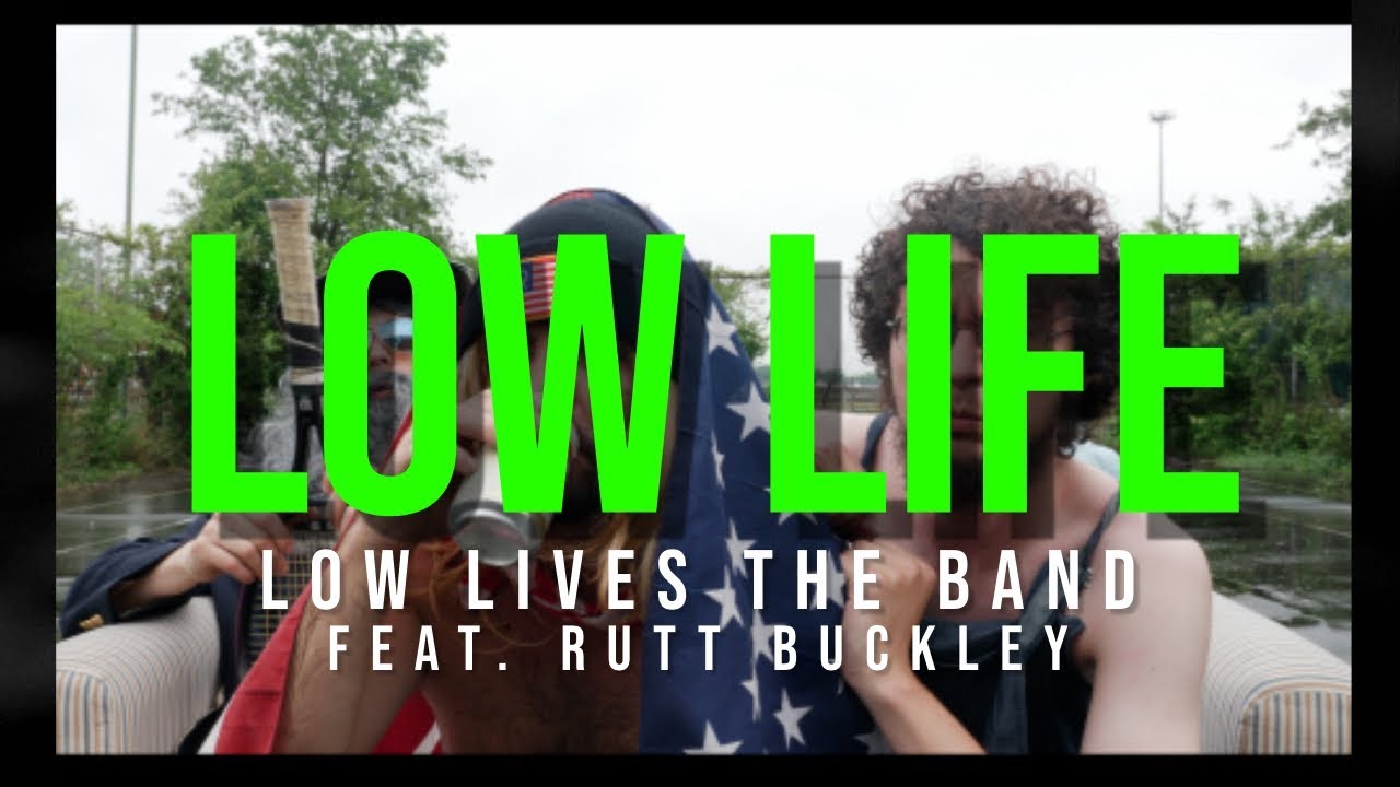 Low Lives the Band - LOW LIFE (Official Music Video) - YouTube