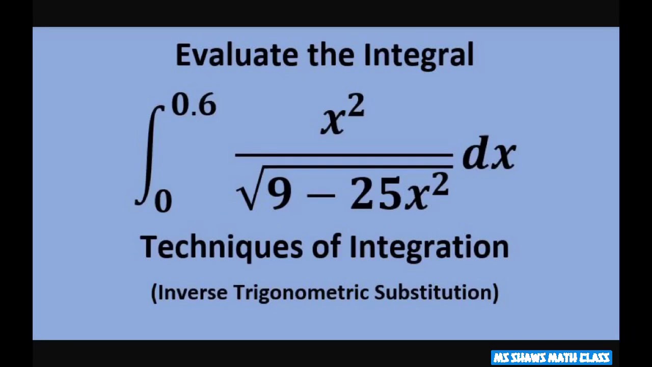 Evaluate the Definite Integral. Trigonometric Substitution - YouTube