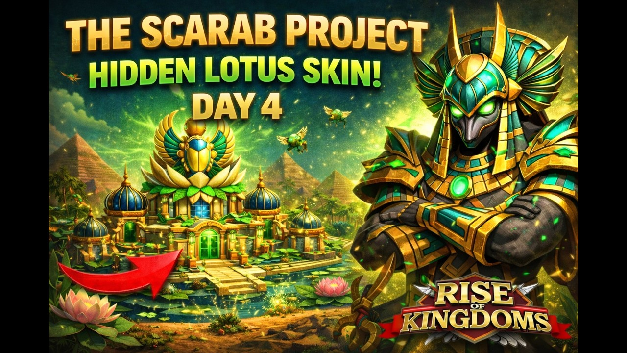 BIG DAY 4 PUSH! Scarab Project Hidden Lotus Skin | Rise of Kingdoms ...