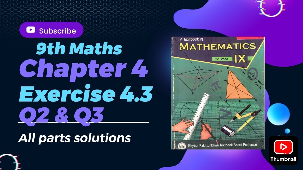 Class 9th maths chapter 4 exercise 4.3 question 2 and question 3 all ...