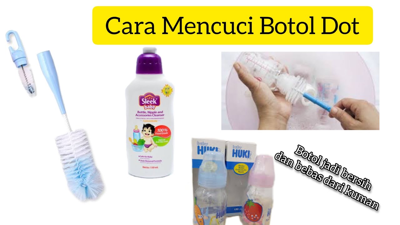 CARA MEMBERSIHKAN/MENCUCI BOTOL DOT SI KECIL - YouTube