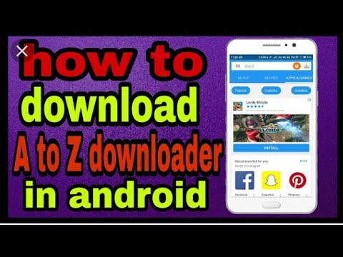 How to download A to Z Downloader in Android - YouTube