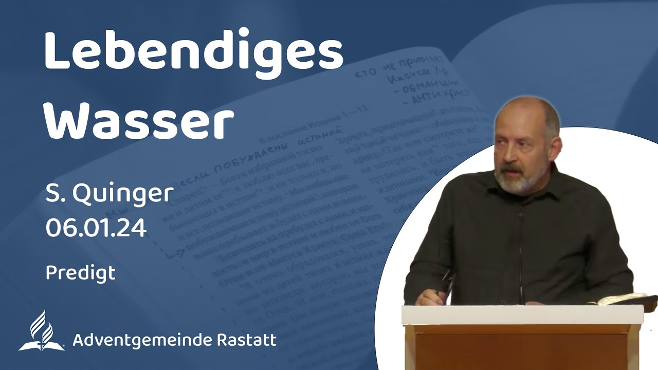 Lebendiges Wasser - S. Quinger | 06.01.2024 - YouTube