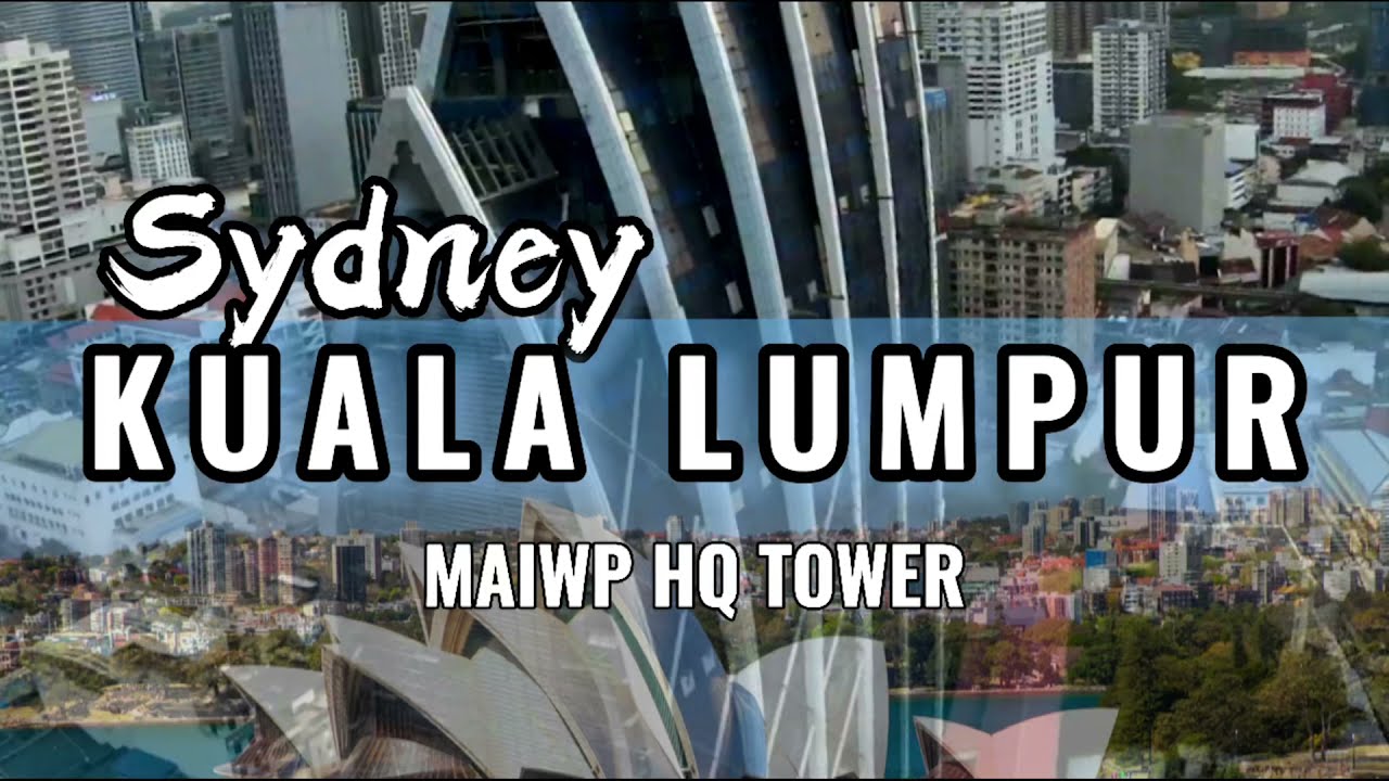 MAIWP TOWER KUALA LUMPUR AUGUST 2021 Updates - YouTube