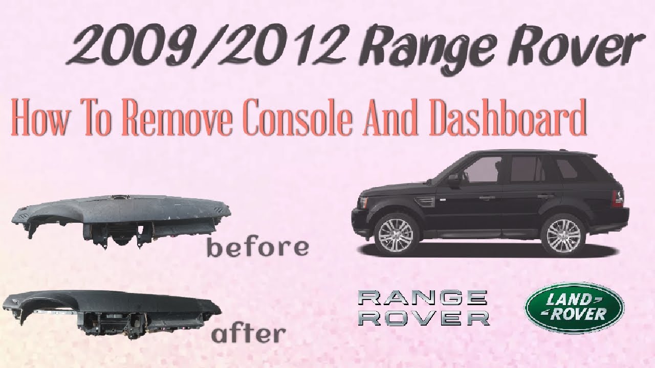 How to remove dashboard 2009-2012 Range Rover // full video // range ...