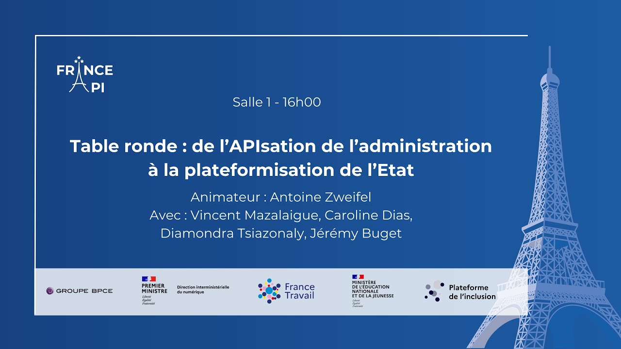 REPLAY - Table ronde : de l’APIsation de l’administration à la ...