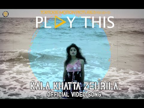 Kala Khatta Zehrila | Play This | Video Song |  Shreya Mishra | Sourabh Shrivastav | Now in Cinemas