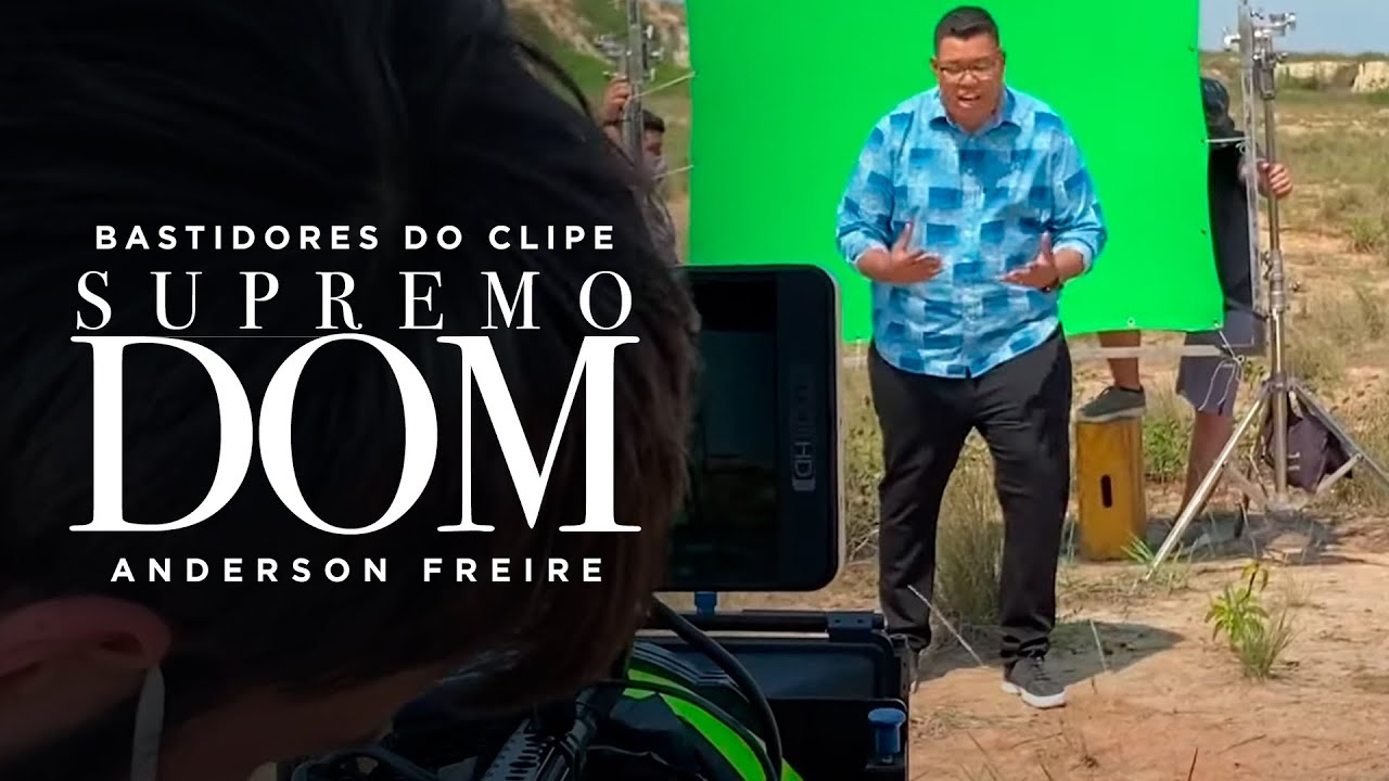 Anderson Freire | Bastidores do Clipe "Supremo Dom" - YouTube