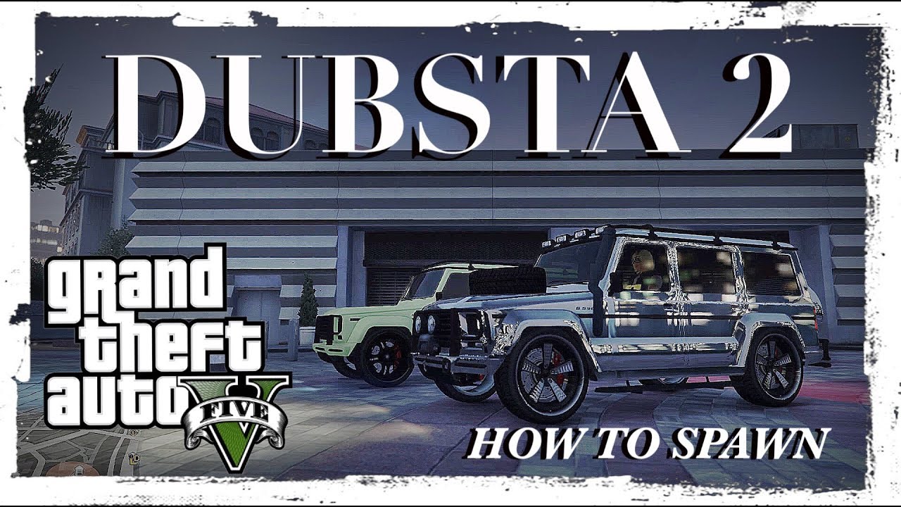 GTA 5 ONLINE: *NEW* "DUBSTA 2 UPDATE" HOW TO SPAWN AND MORE (After ...