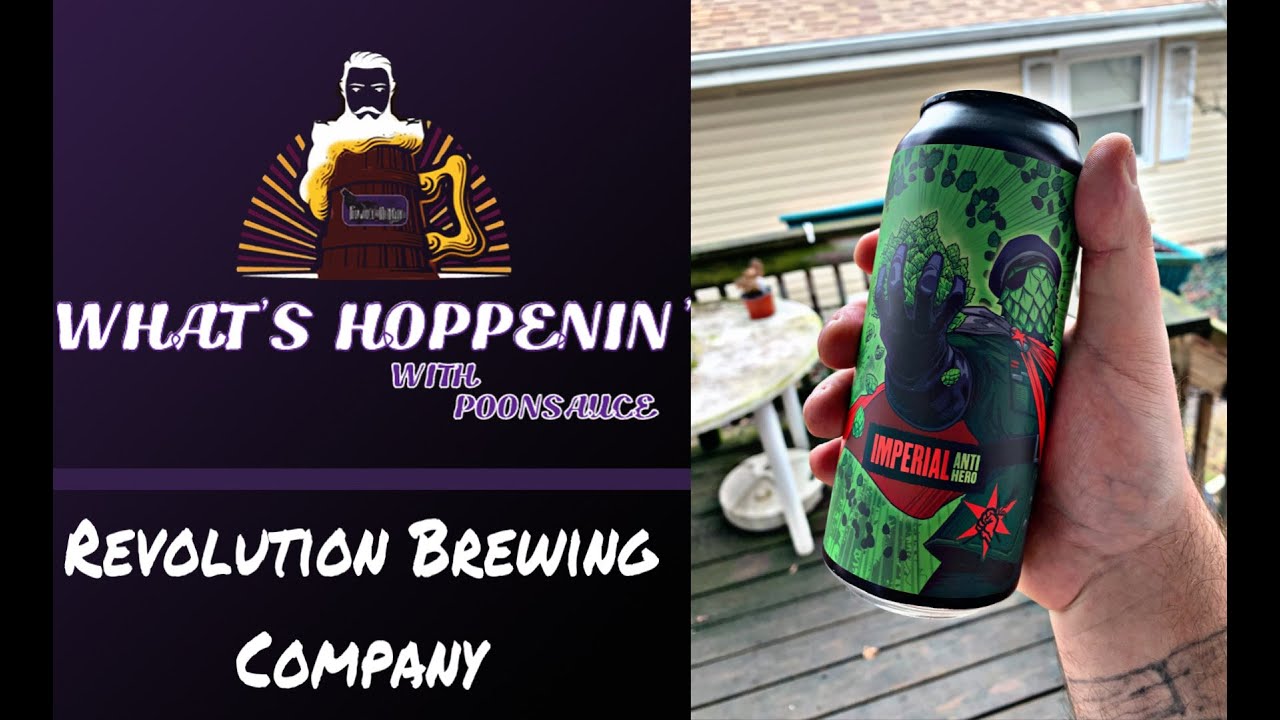 Whats Hoppenin? Imperial Anti-Hero Triple IPA By Revolution Brewing ...