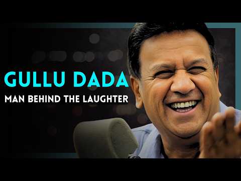 Gullu Dada’s Untold Story | Behind The Laughter