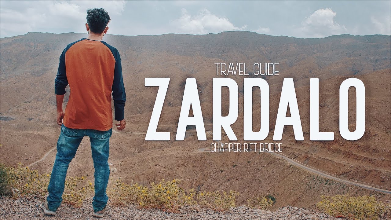 TRAVEL GUIDE TO ZARDALO | CHAPAR RIFT BRIDGE | BALOCHISTAN - YouTube
