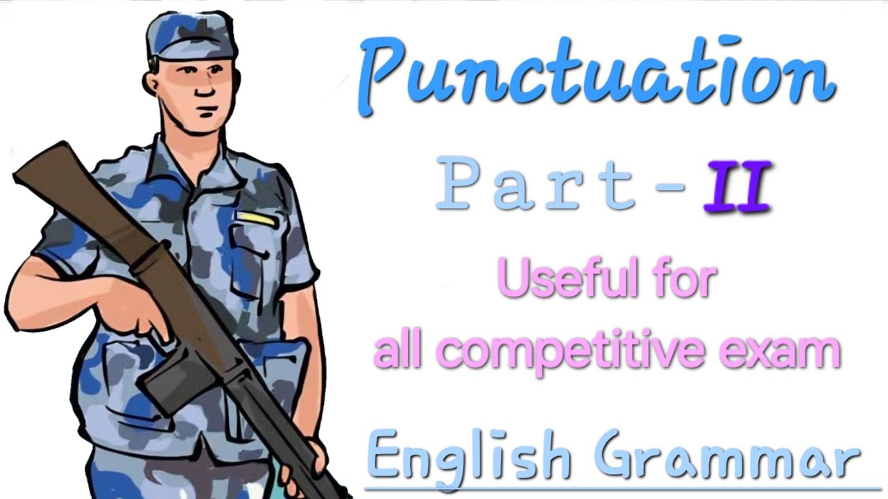 Punctuation Part-II (English Grammar) Useful for all competitive exams | Public Service ...
