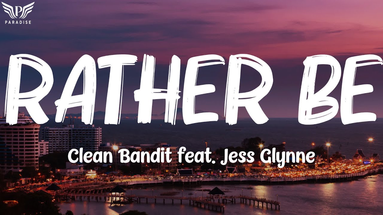 Clean Bandit - Rather Be (Lyrics) feat. Jess Glynne - YouTube Music