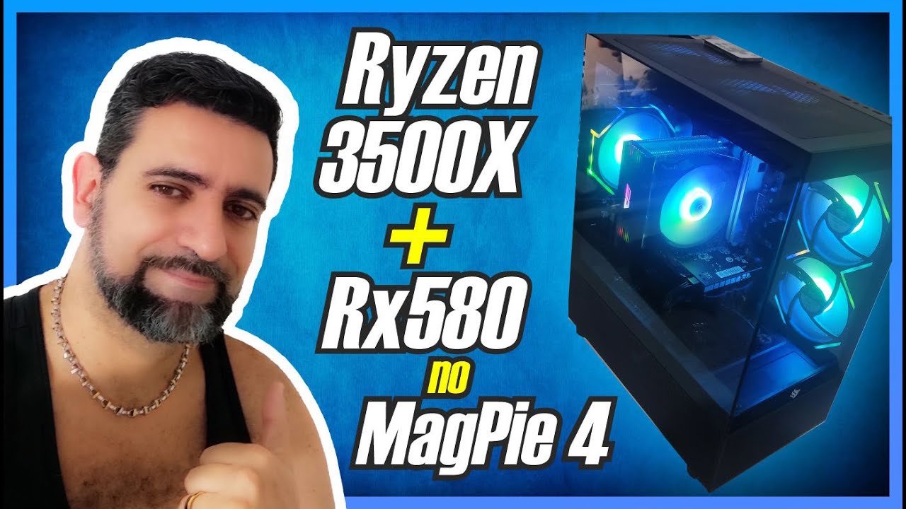 MONTANDO MAIS UM PC RYZEN 5 3500X, RX 580 NO GABINETE MAGPIE 4 DA ...