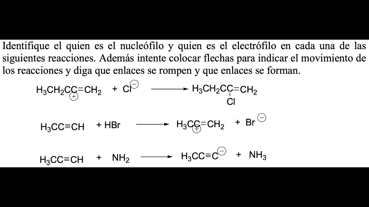 Ejercicio: Flechas curvas, nucleófilos y Electrófilos - YouTube