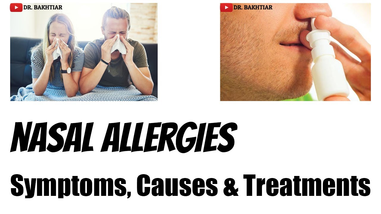 Nasal Allergy. Symptoms, Causes & Treatments. - YouTube