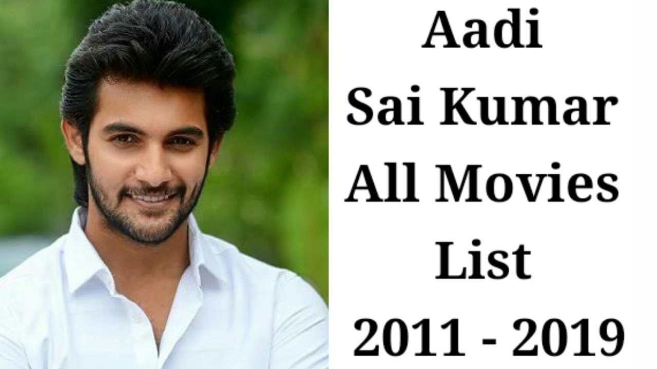 Aadi Sai Kumar All Movies List 2011 To 2019 | Aadi Sai Kumar All Movies ...