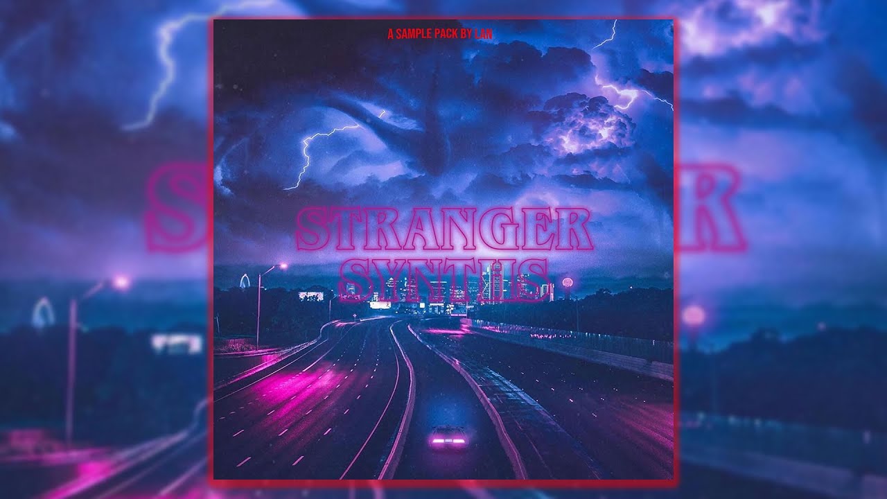 Stranger Things OST Sample Pack - "Stranger Synths" (Synthwave ...