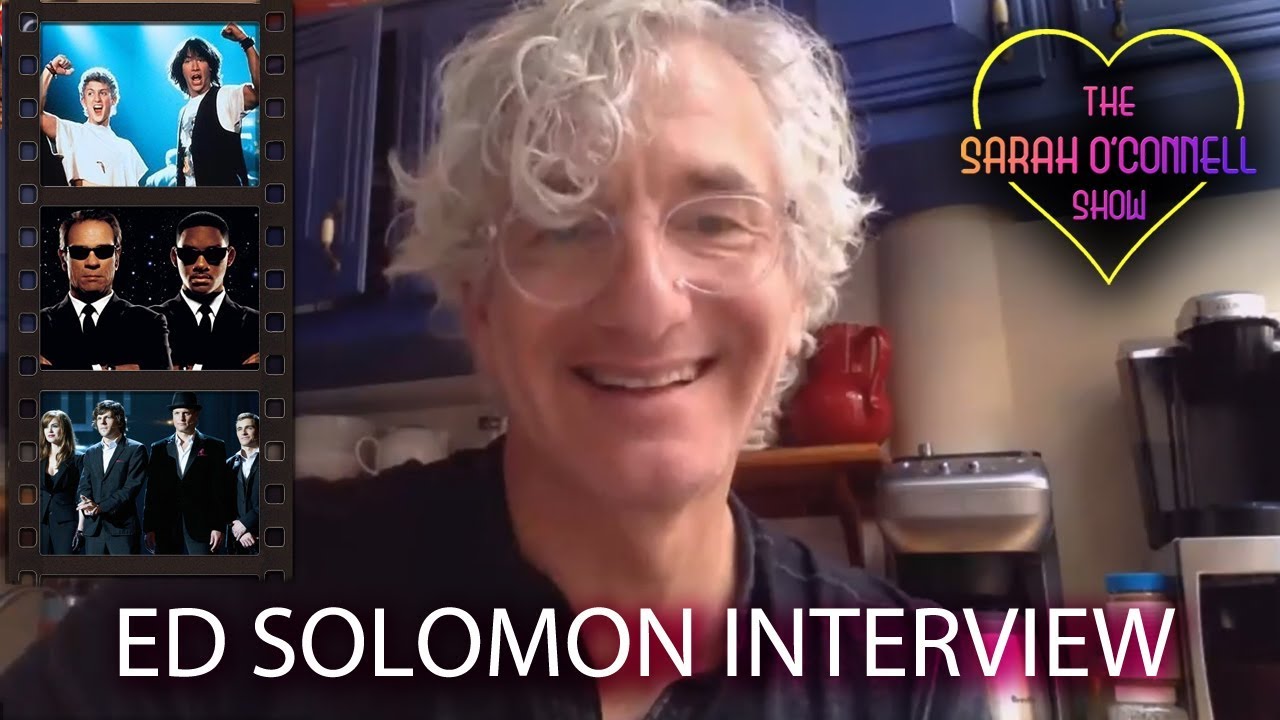 Ed Solomon Interview - Bill and Ted 3, Men In Black, Mosaic - YouTube