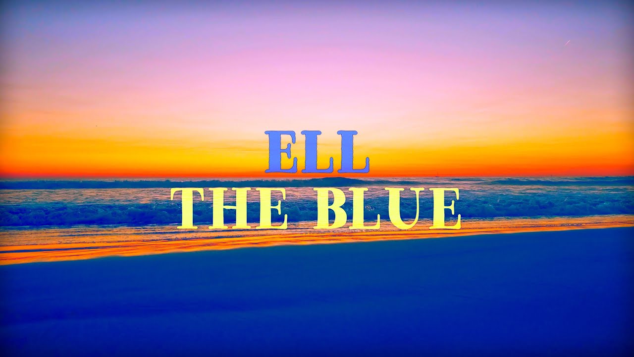 The Blue | ELL | Official Lyric Video - YouTube