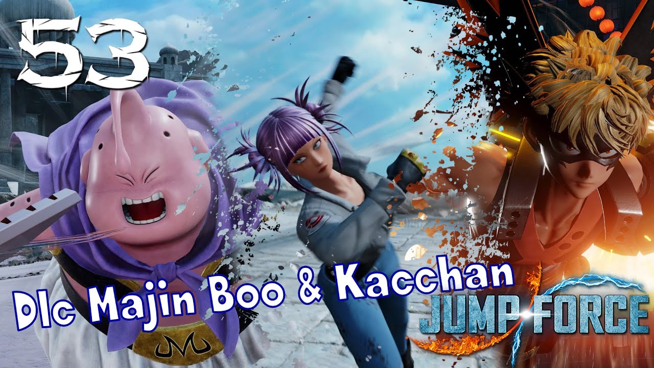 Jump Force pt53: DLC Majin Boo & Kacchan - YouTube