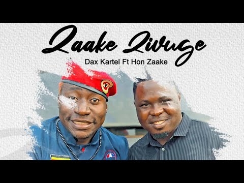DaxxKartel - Zaake Zivuge Ft Hon. Zaake (Official HQ Audio) - YouTube