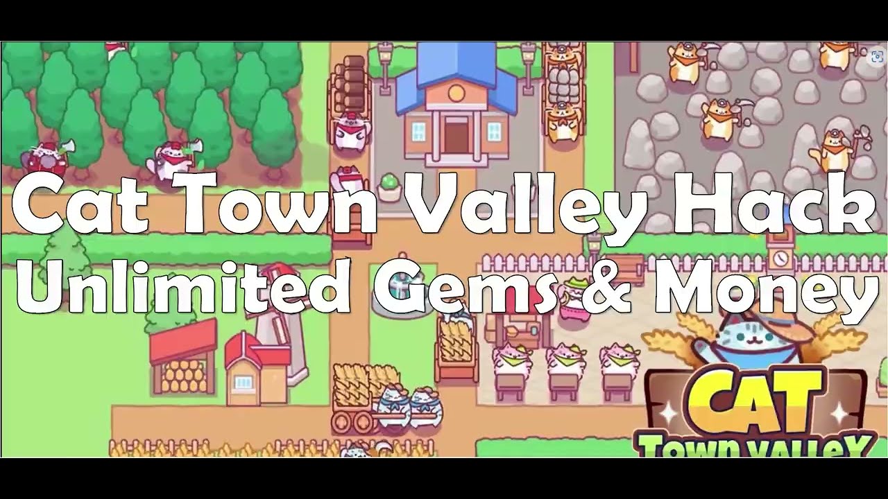Cat Town Valley Hack 2025 (Step-by-step) - Free Gems & Money - Android ...