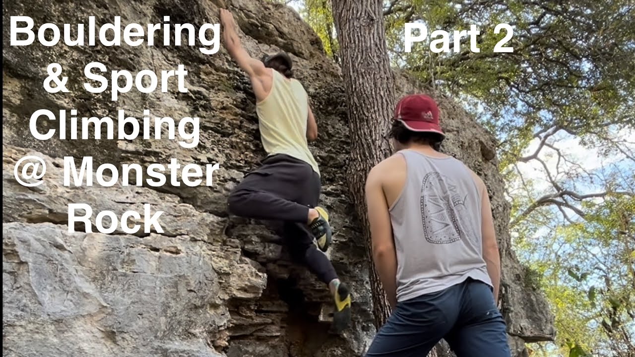 Bouldering and Sport Climbing @ Monster Rock with Alec - Part 2 - YouTube