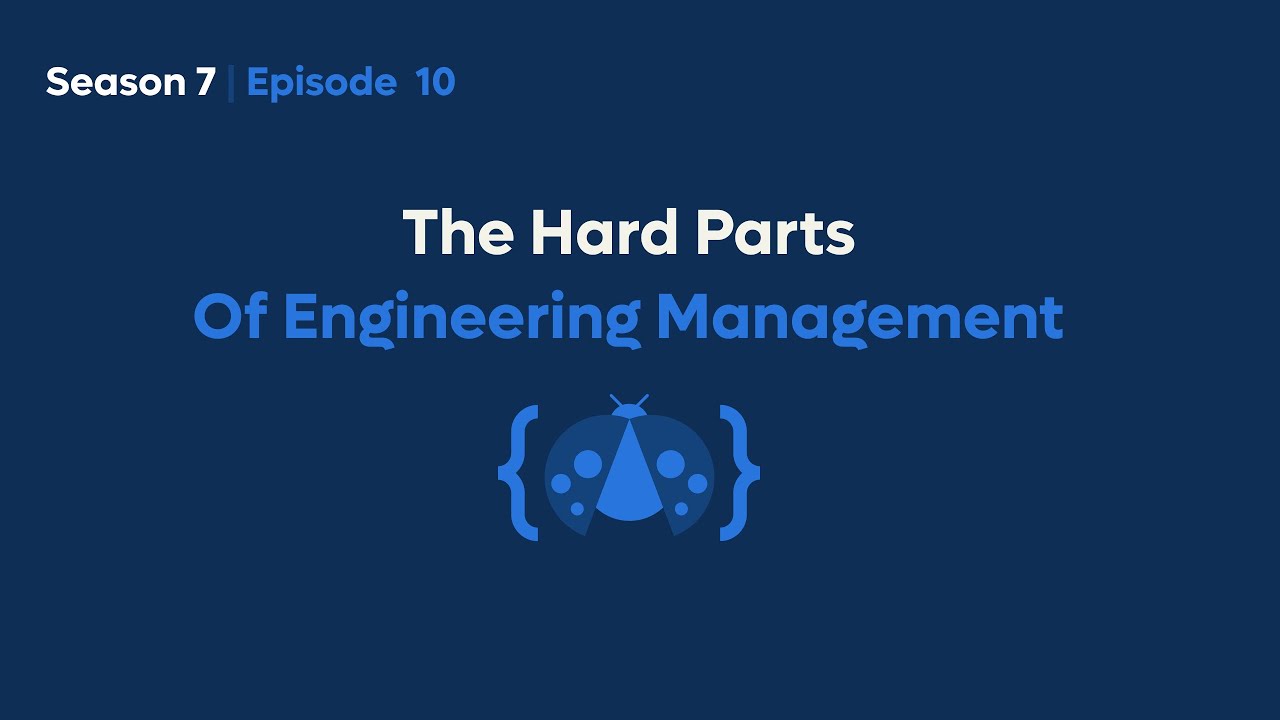 The Hard Parts Of Engineering Management - YouTube