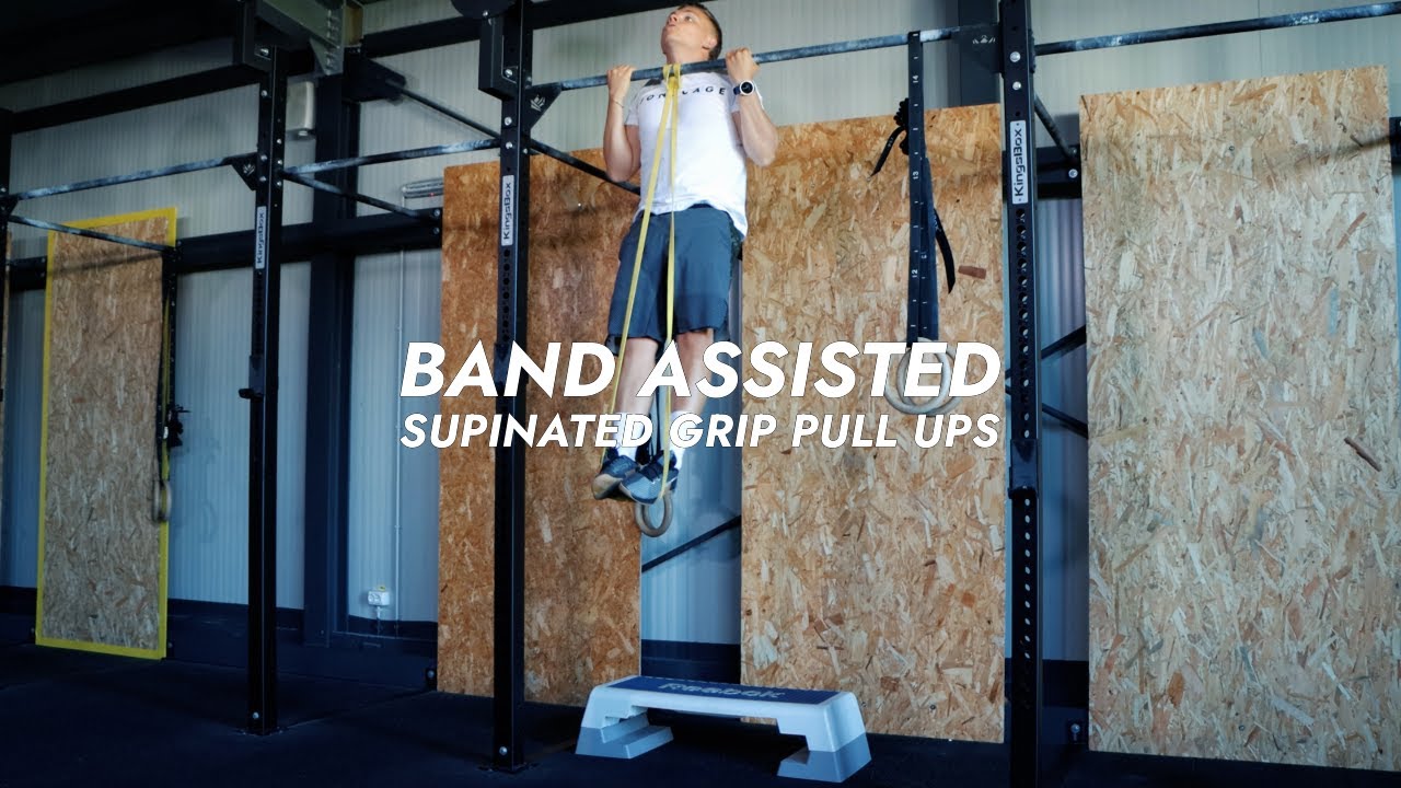Band Assisted Supinated Grip Pull Ups - YouTube