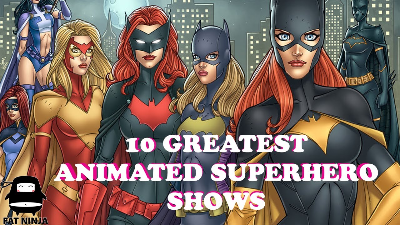 10 Greatest Animated Superhero Shows - YouTube