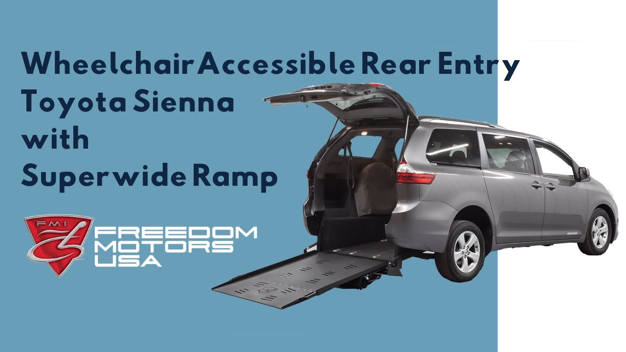 Demo of Accessible Toyota Sienna with Superwide Ramp | Freedom Motors ...
