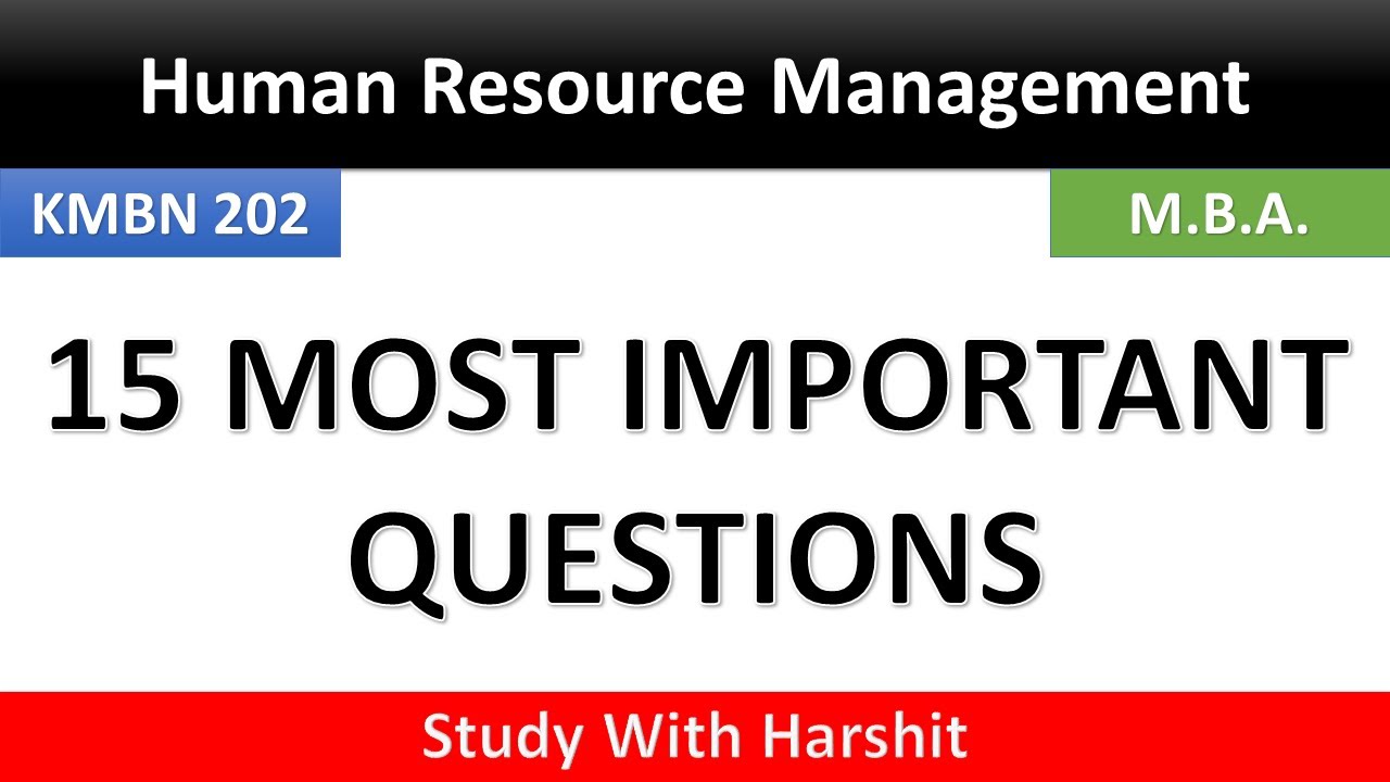 15 Most Important Questions Human Resource Management | MBA | 2nd ...