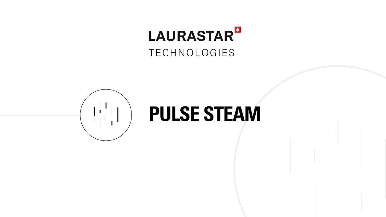 Découvrez les technologies de pointe Laurastar - Pulse Steam - YouTube