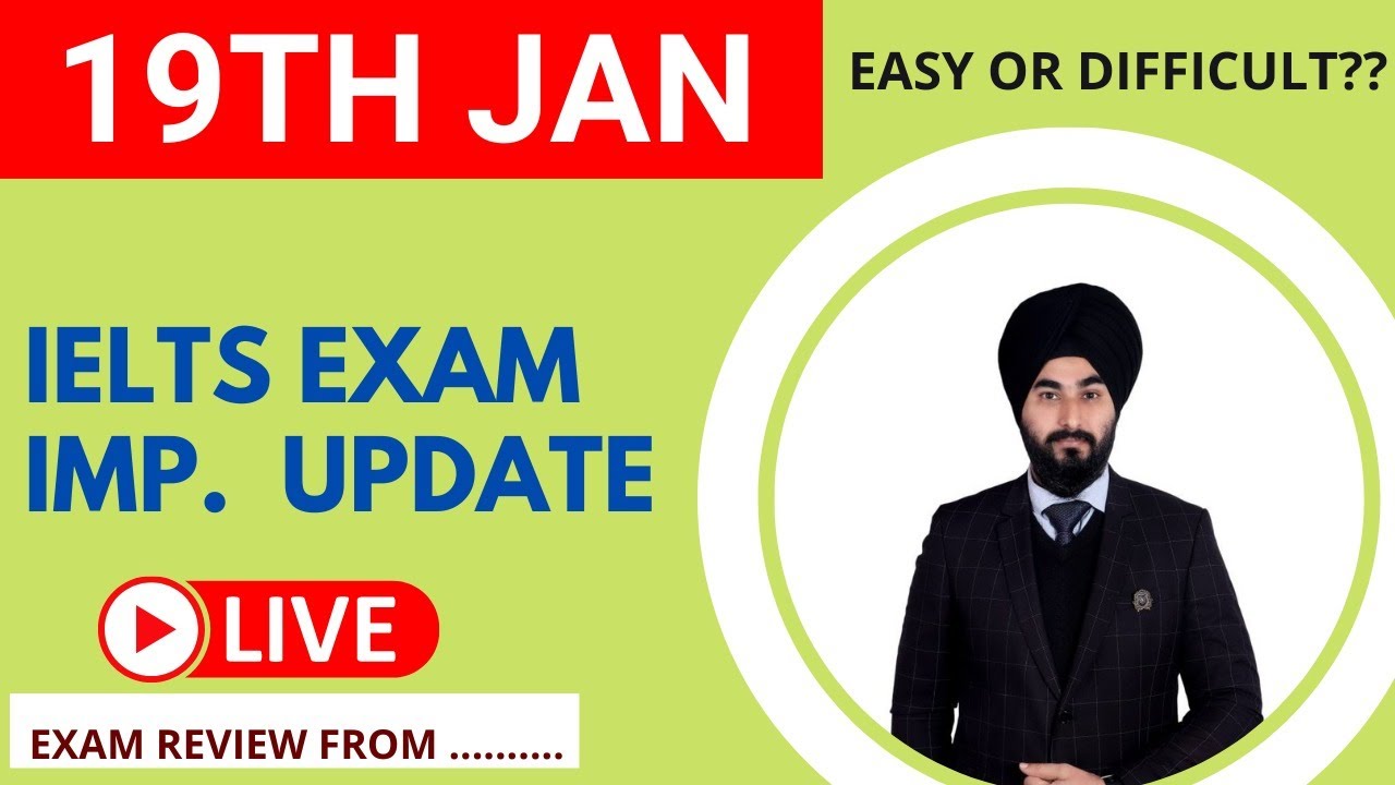 19th January #Ielts Exam Live update By Ramandeep Singh | 19 Jan Ielts ...