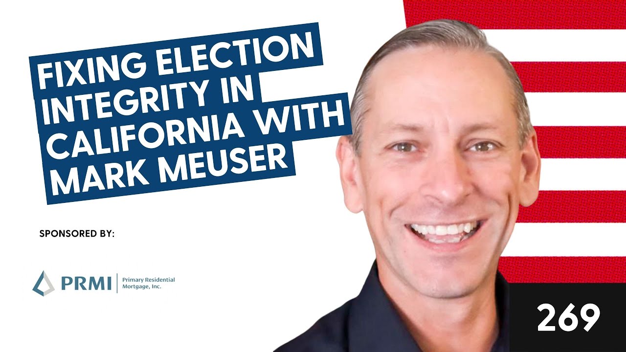 Fixing Election Integrity in California with Mark Meuser - YouTube