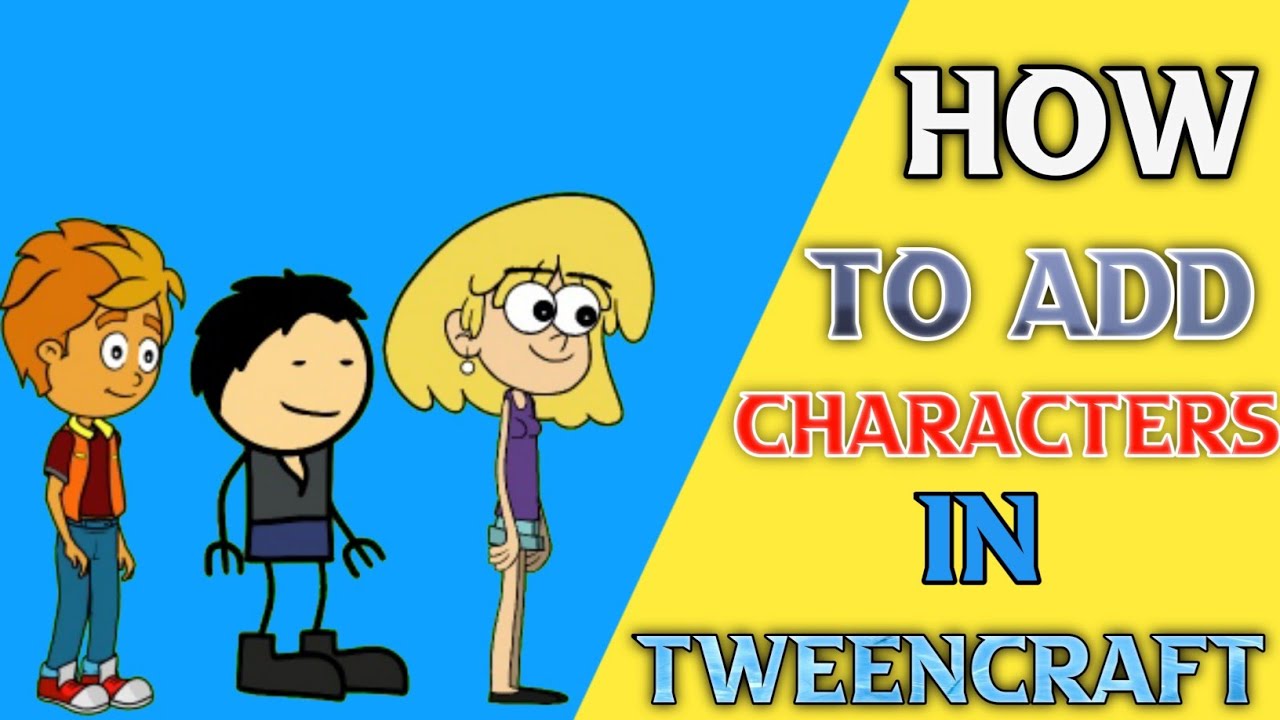 How To Add Characters In TweenCraft App | Myself Ram - YouTube