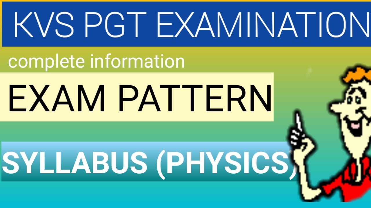 KVS PGT Examination | Syllabus (PHYSICS) | Exam Pattern(All subject ...