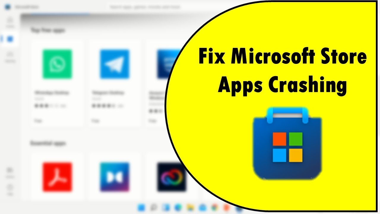 How to Fix Microsoft Store Apps Crashing Problem Solve in Windows 11 ...