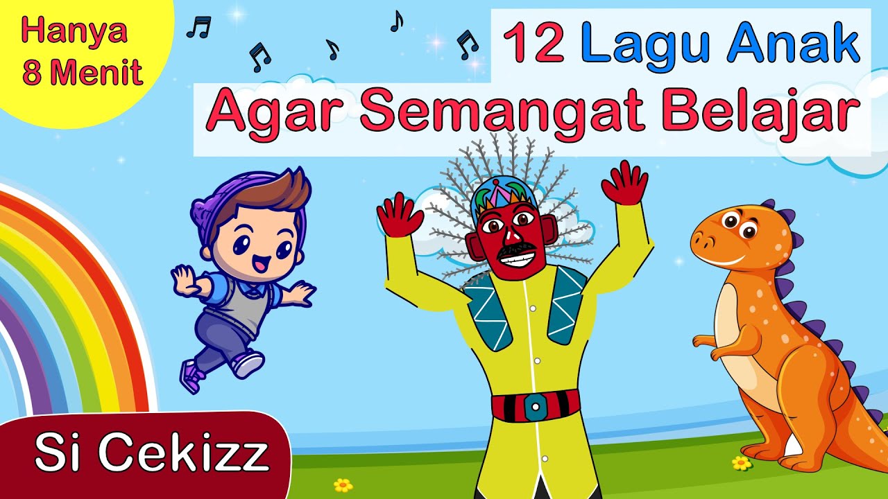 12 Lagu Anak SEMANGAT Belajar TERBAIK + Kompilasi | Lagu Anak PAUD ...