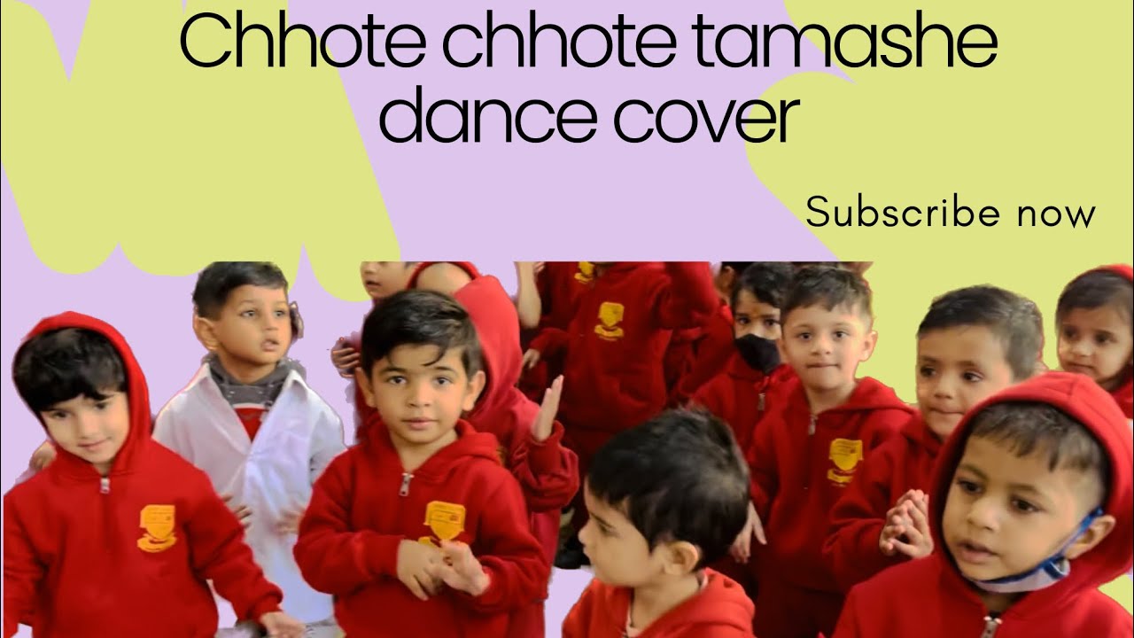 Chhote chhote tamashe dance cover | special assembly fun dance ...