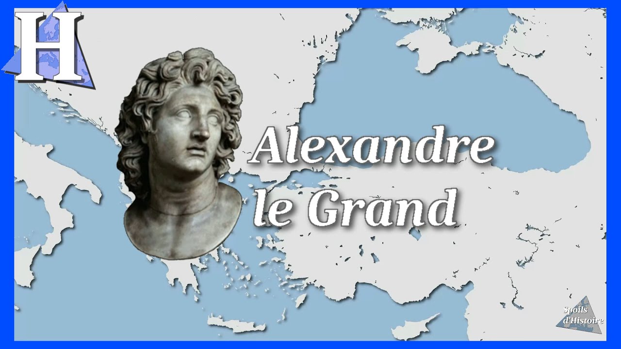 Alexandre le Grand - YouTube